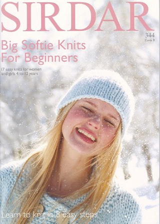 Big Softie Knits For Beginners (344) | Sirdar Big Softie | English Yarns Online Store