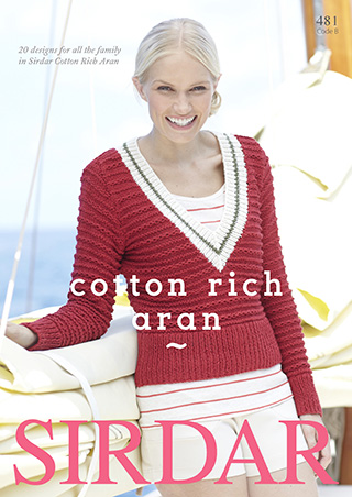Cotton Rich Aran Book (481) | Sirdar Cotton Rich Aran | English Yarns ...