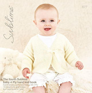 The Fourth Sublime Baby 4 Ply Hand Knit Book 677 | Sirdar Yarns ...