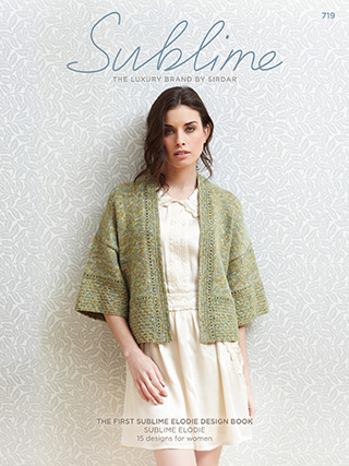 The First Sublime Elodie Design Book (719) | Sublime Yarns | Sublime ...